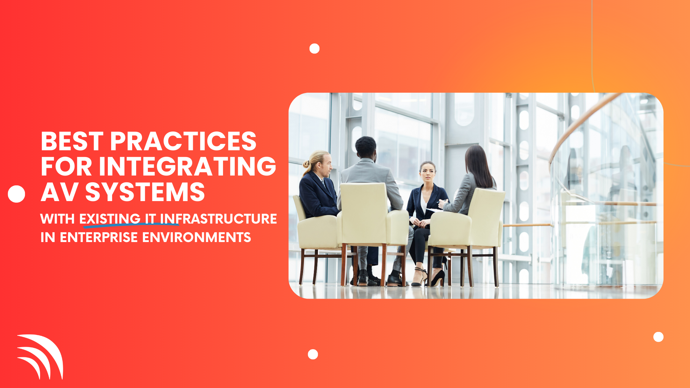 Best Practices for Integrating AV Systems with Existing IT ...