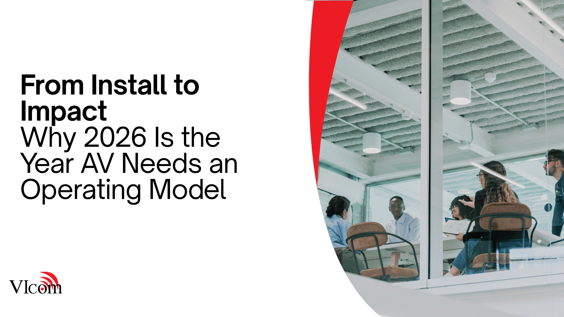 From Install to Impact: Why 2026 Is the Year AV Needs an Operating ...