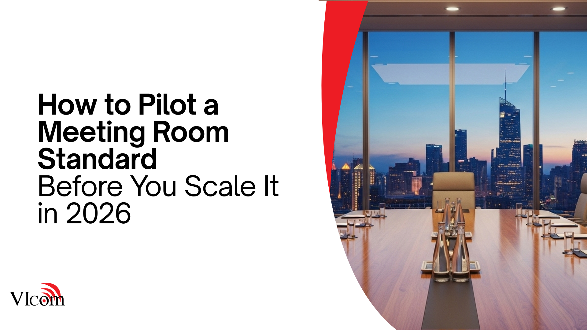 How to Pilot a Meeting Room Standard Before You Scale It in 2026 - VIcom